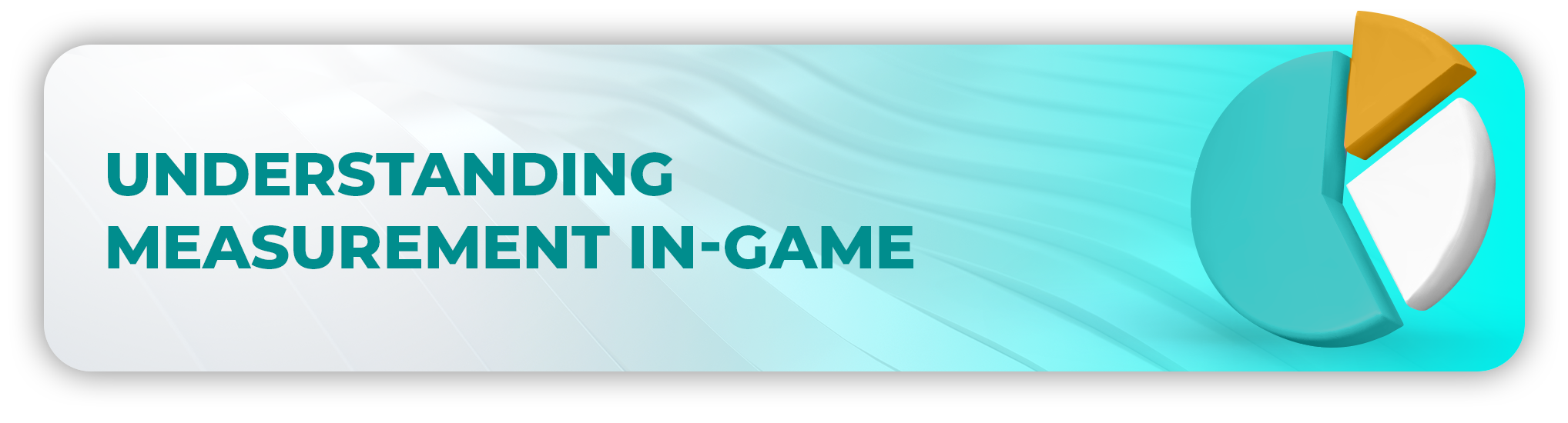 The Ultimate Guide to Measuring Intrinsic In-Game Ads